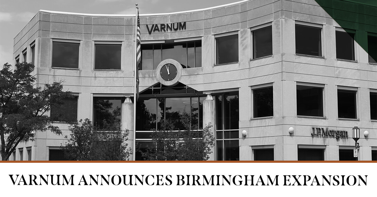 Varnum Announces Birmingham Expansion - Varnum LLP