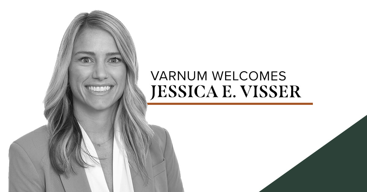 Jessica Visser Joins Varnum's Corporate Team - Varnum LLP