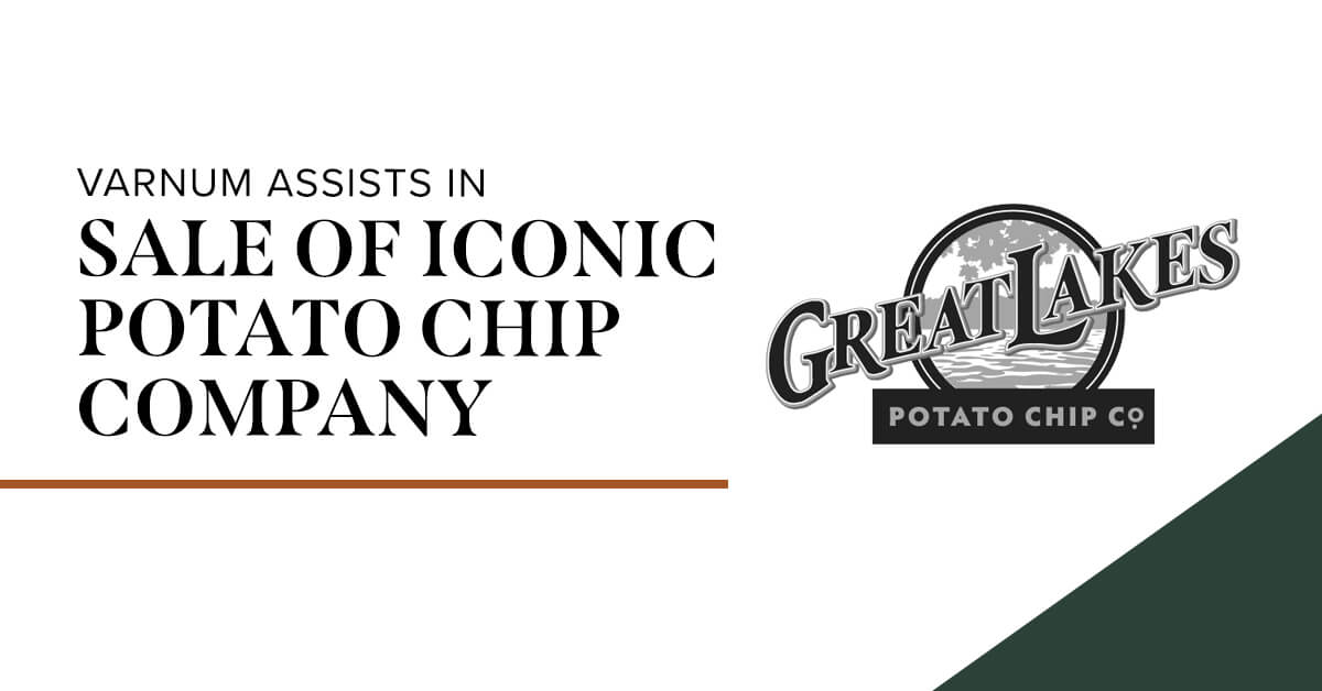 Varnum Assists in Sale of Iconic Potato Chip Company - Varnum LLP