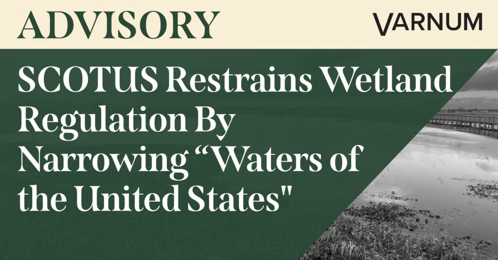 SCOTUS Restrains Wetland Regulation By Narrowing “Waters of the United ...