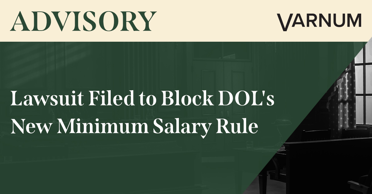 Get Ready But Wait: Lawsuit Filed to Block New U.S. DOL Salary ...