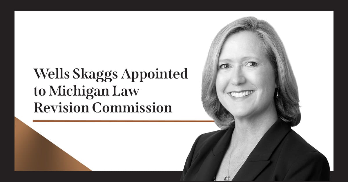 Elizabeth Wells Skaggs Appointed to Michigan Law Revision Commission ...