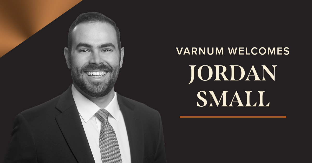 Varnum Welcomes Estate Planning Attorney Jordan Small - Varnum LLP