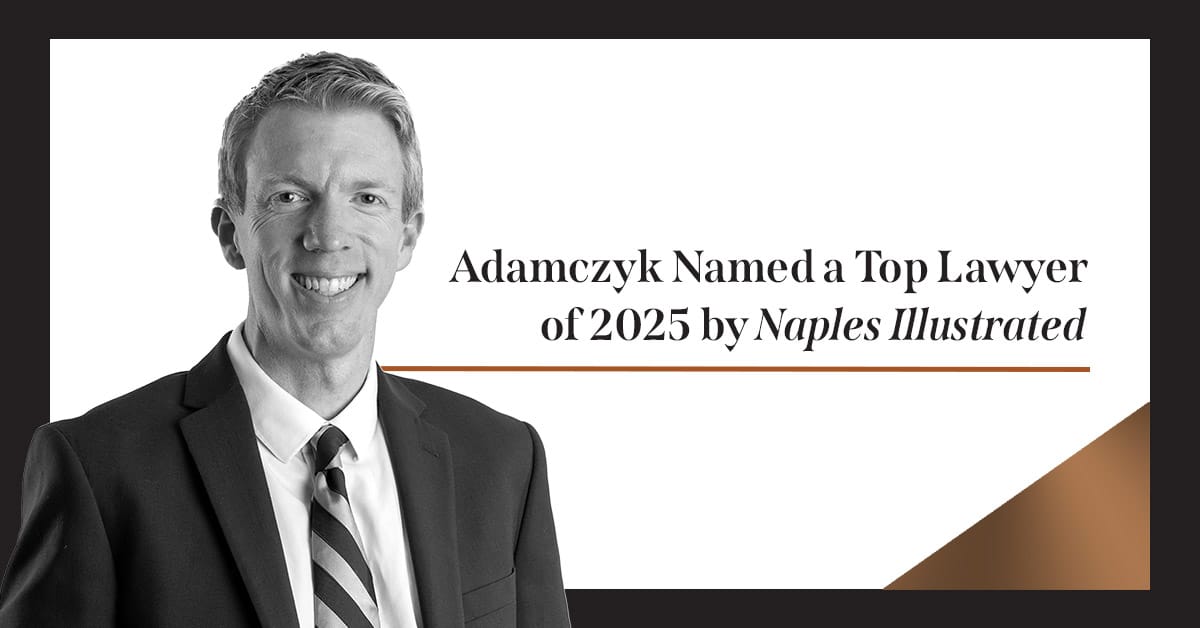 Steven Adamczyk Named a Top Lawyer of 2025 by Naples Illustrated ...